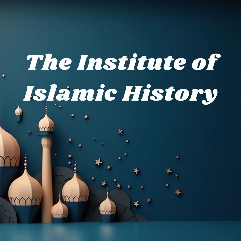 The Institute of Islamic History – AlJannah Books