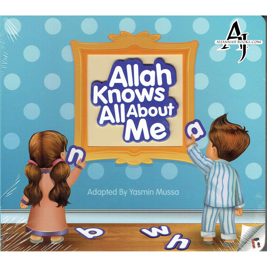 Allah Knows All About Me By Yasmin Mussa – AlJannah Books