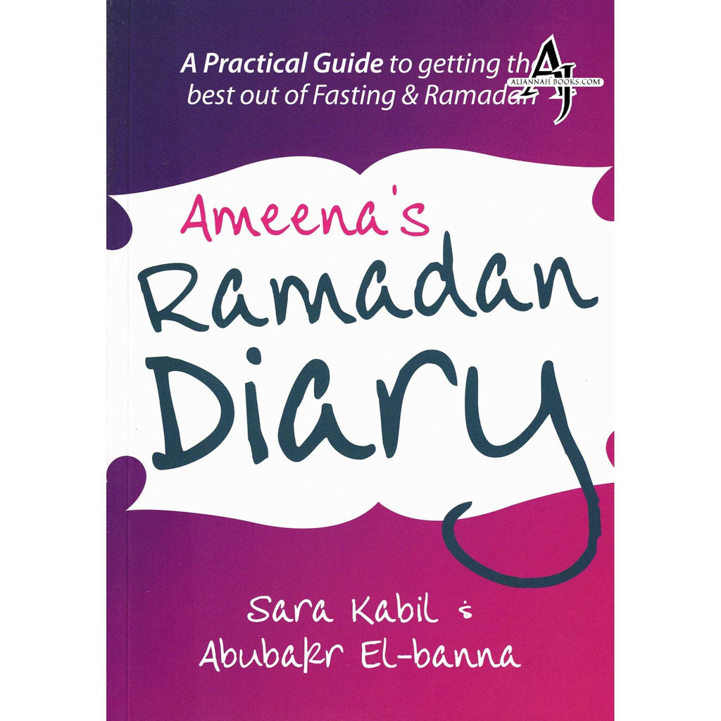 Ameena's Ramadan Diary By Sara Kabil & Abubakr El-Banna – AlJannah Books