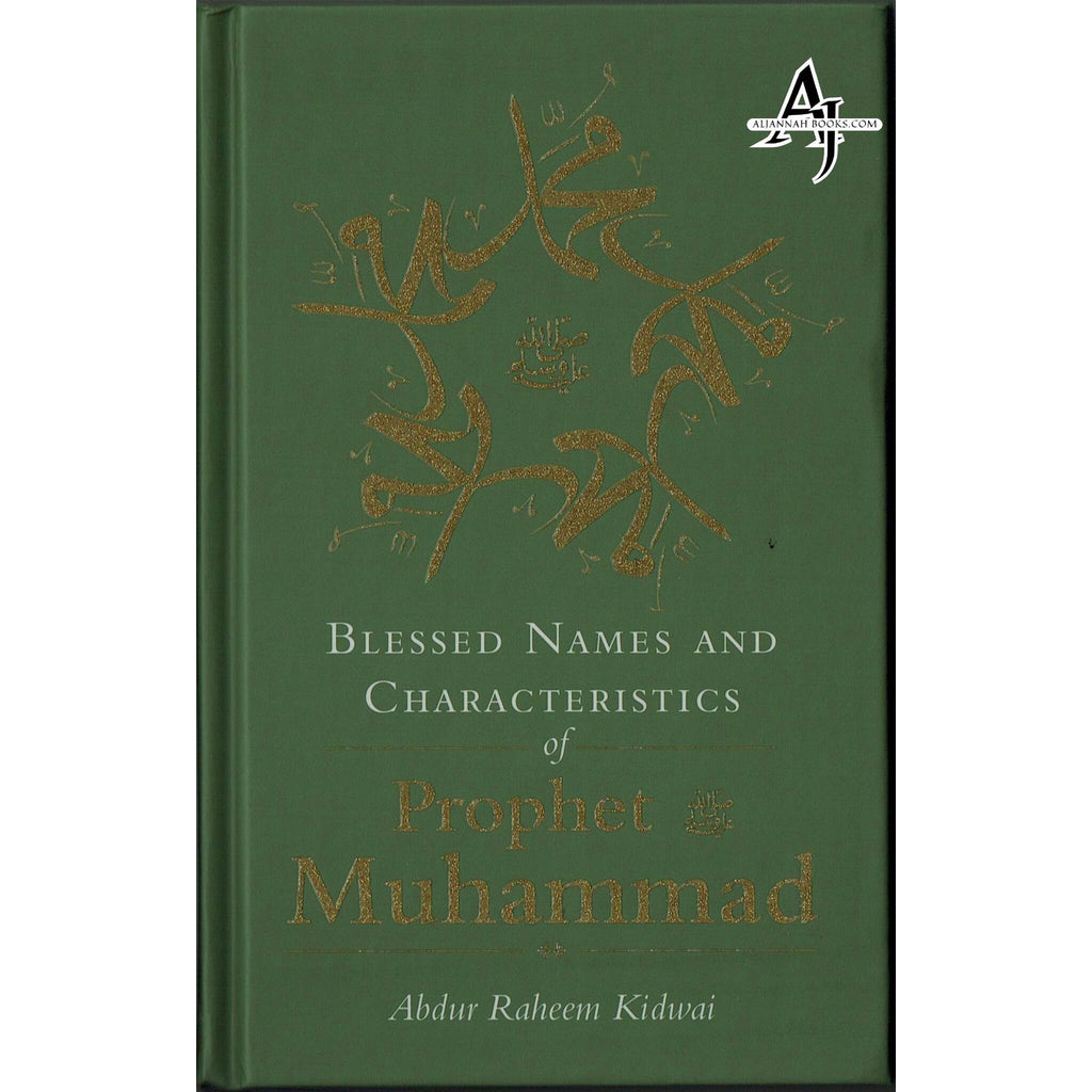 Blessed Names and Characteristics of Prophet Muhammad ﷺ – AlJannah Books