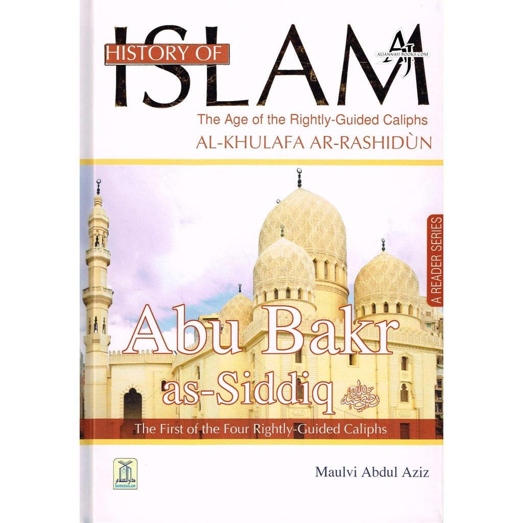 History of Islam (Four Guided Caliphs) By Maulvi Abdul Aziz – AlJannah ...