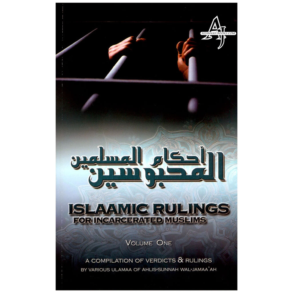 Islamic Rulings for Incarcerated Muslims Vol 1 – AlJannah Books