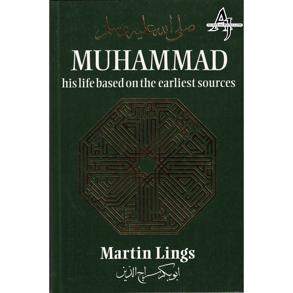 Muhammad His Life Based on the Earliest Sources Martin Lings – AlJannah ...