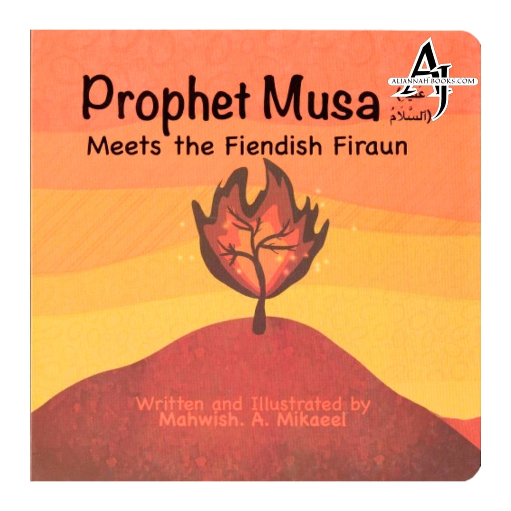 Prophet Musa (AS) Meets the Fiendish Firaun- Life Story Board Book for ...