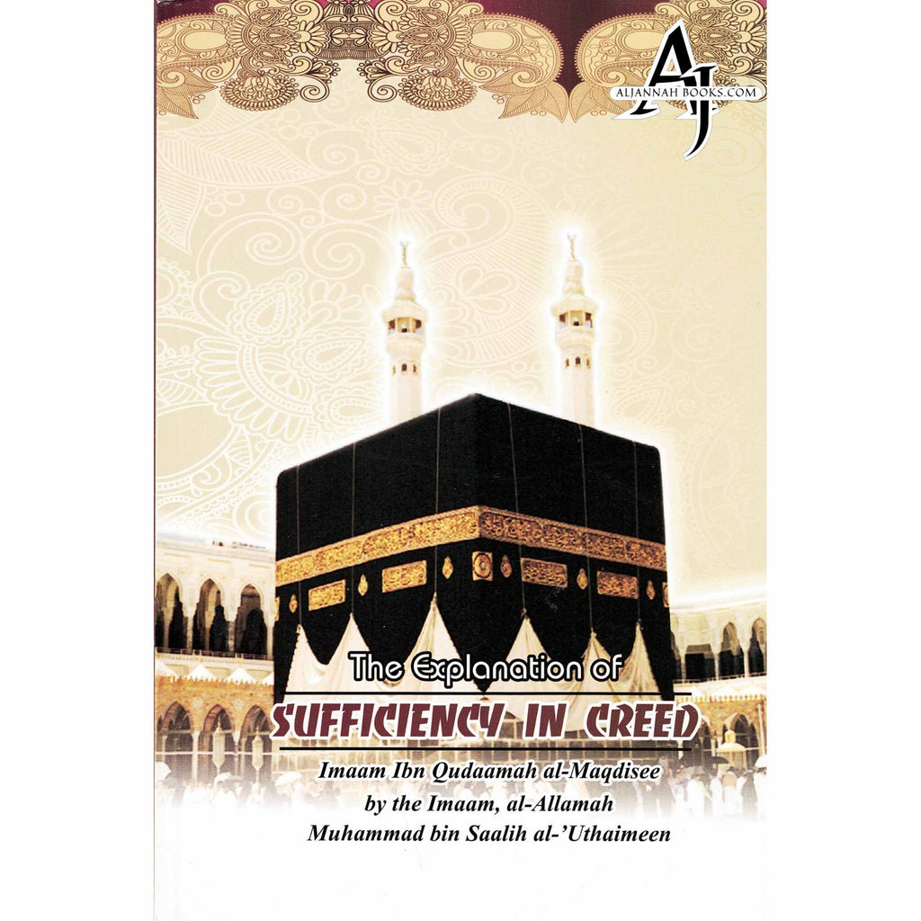 The Explanation of Sufficiency in Creed Straight Path – AlJannah Books