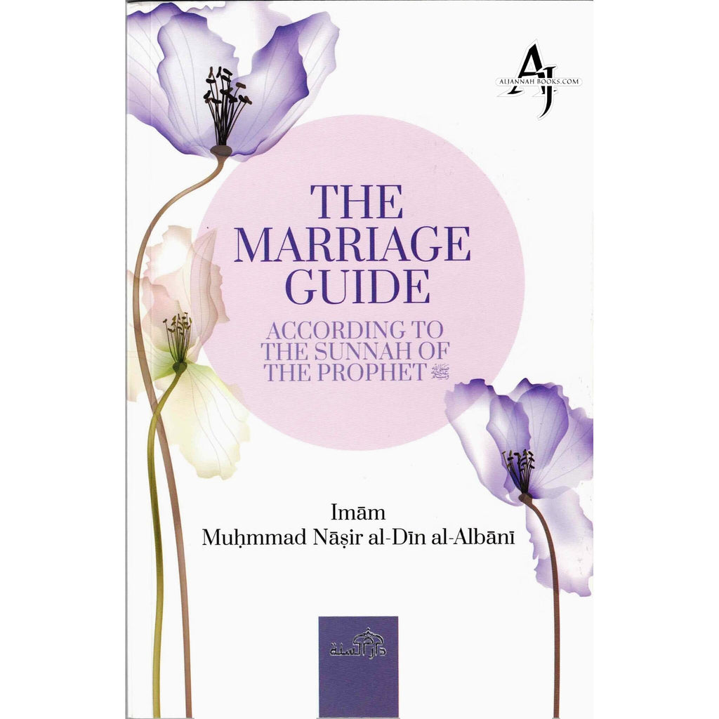 The Marriage Guide: According To The Sunnah Of The Prophet – AlJannah Books