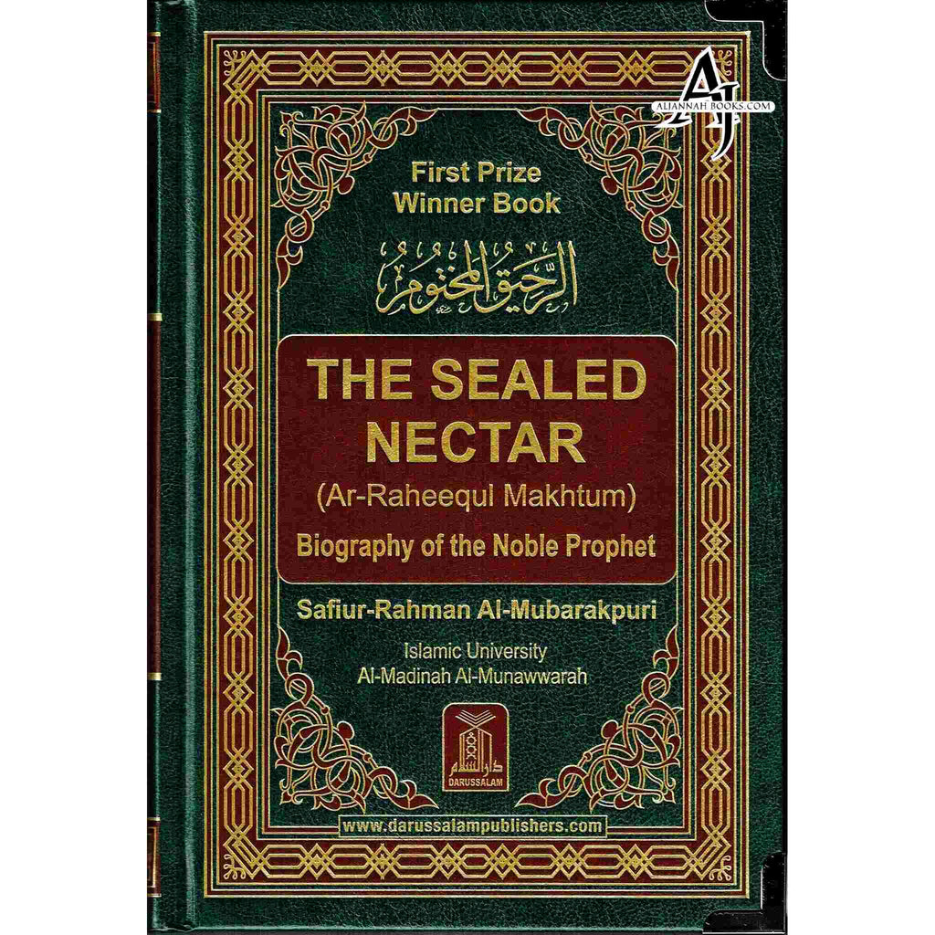 The Sealed Nectar Ar-Raheeq Al-Makhtum Biography of Prophet – AlJannah ...
