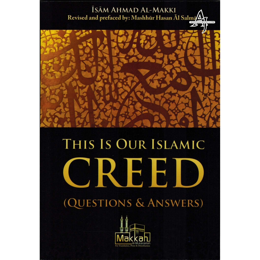This Is Our Islamic Creed Questions & Answers By Isam Ahmad – AlJannah ...